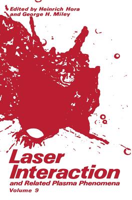 Laser Interaction and Related Plasma Phenomena: Volume 9 (Laser ...