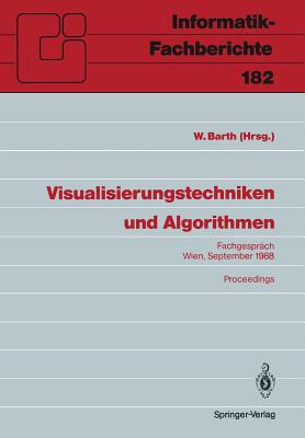 Visualisierungstechniken Und Algorithmen: Fachgespräch Wien, 26./27 ...