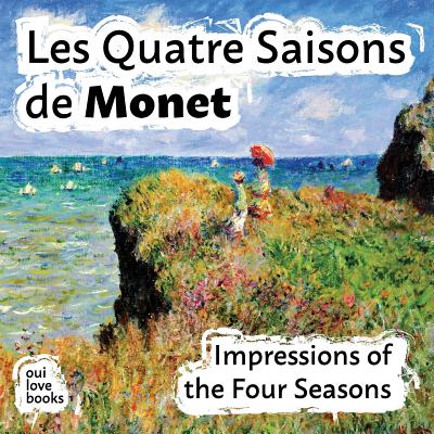 Les Quatre Saisons de Monet: Impressions of the Four Seasons | Buxton ...