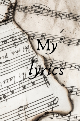 My Lyrics: Notebook (Paperback) | McNally Jackson Books