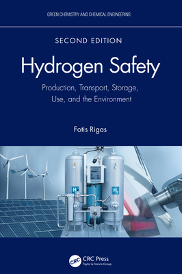 Hydrogen Safety: Production, Transport, Storage, Use, and the ...