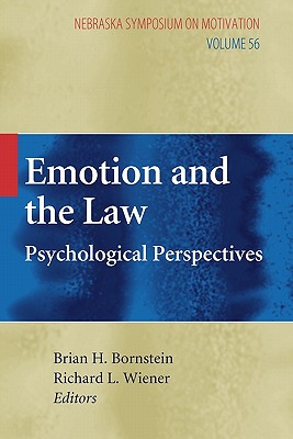 Emotion and the Law: Psychological Perspectives (Nebraska Symposium on ...