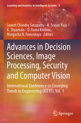 Advances in Decision Sciences, Image Processing, Security and Computer Vision: International ...