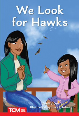 We Look for Hawks: Level 1: Book 24 (Decodable Books: Read & Succeed ...