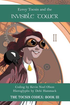 Eerey Tocsin and the Invisible Tower: The Tocsin Codex: Book III | Kids ...
