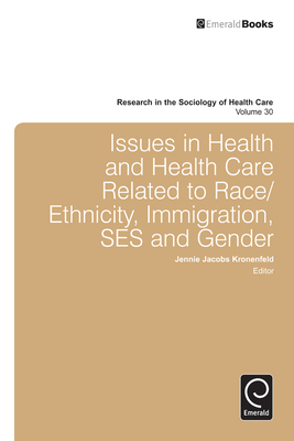 Issues in Health and Health Care Related to Race/Ethnicity, Immigration ...