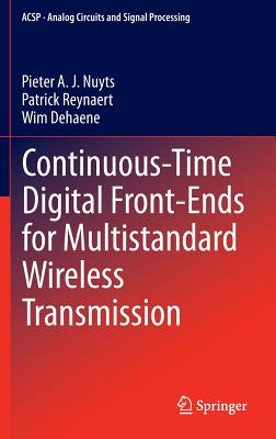 Continuous-Time Digital Front-Ends for Multistandard Wireless Transmission (Analog Circuits and ...