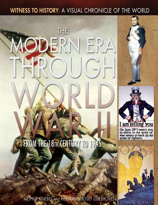 The Modern Era Through World War II: From the 18th Century to 1945 ...