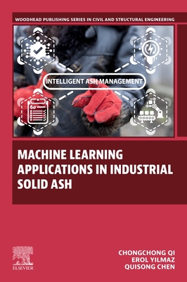 Machine Learning Applications in Industrial Solid Ash (Woodhead ...