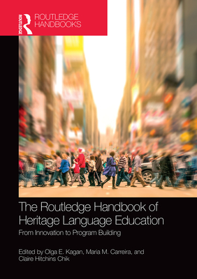 The Routledge Handbook of Heritage Language Education: From Innovation ...