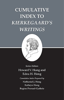 Kierkegaard's Writings, XXVI, Volume 26: Cumulative Index to ...