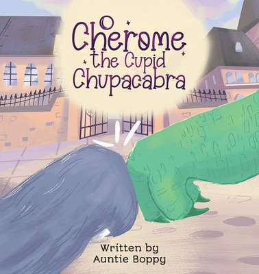 Cherome the Cupid Chupacabra (Paperback) | Joseph-Beth Booksellers