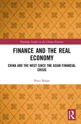 Finance and the Real Economy: China and the West since the Asian ...