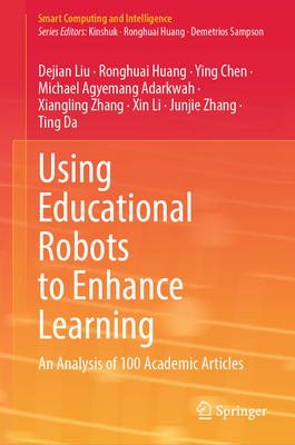 Using Educational Robots to Enhance Learning: An Analysis of 100 Academic Articles (Smart ...