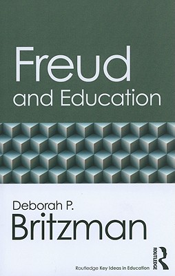 Freud and Education (Routledge Key Ideas in Education) | mitpressbookstore