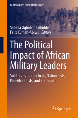 The Political Impact of African Military Leaders: Soldiers as ...
