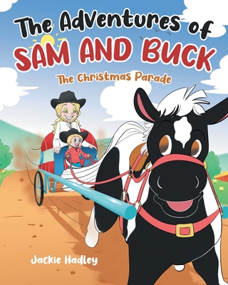 The Adventures of Sam and Buck: The Christmas Parade (Paperback ...