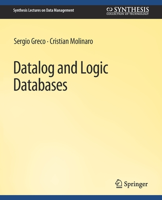 Datalog and Logic Databases (Synthesis Lectures on Data Management) | mitpressbookstore