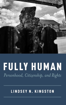 Fully Human: Personhood, Citizenship, and Rights | mitpressbookstore