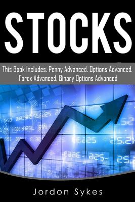 Stock: This Book Includes: Penny Advances, Options Advanced, Forex ...