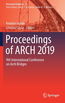 Proceedings of Arch 2019: 9th International Conference on Arch Bridges ...