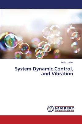 System Dynamic Control, and Vibration (Paperback) | Greenlight Bookstore
