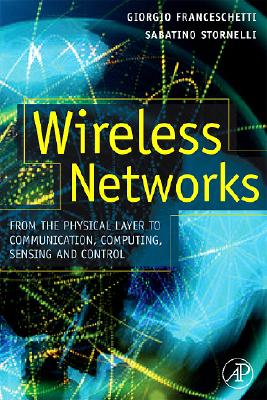 Wireless Networks: From the Physical Layer to Communication, Computing ...