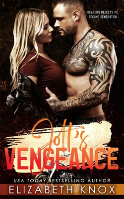 Jolt's Vengeance (Reapers Rejects MC: Second Generation: Nevada #5 ...