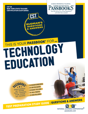 Technology Education (CST-26): Passbooks Study Guide (New York State ...