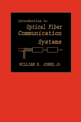 Introduction to Optical Fiber Communications Systems (The ^Aoxford ...
