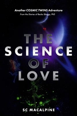 The Science of Love (Book 2): from the Diaries of Becka Skaggs, PhD ...