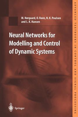 Neural Networks for Modelling and Control of Dynamic Systems: A Practitioner's Handbook ...