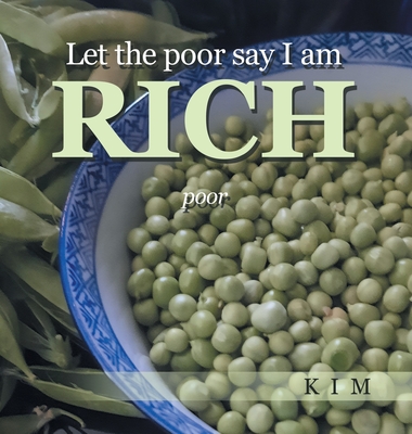 Let the poor say I am RICH: poor (Hardcover) | Avid Bookshop