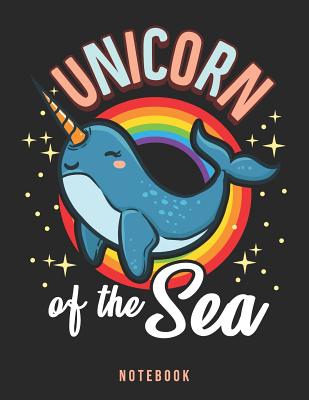 Unicorn Of The Sea Notebook: Amazing Narwhal Whale (Paperback) | Hooked