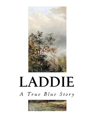 Laddie: A True Blue Story (Gene Stratton-Porter) | mitpressbookstore