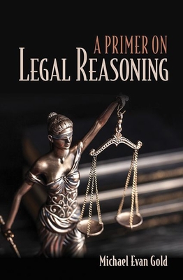 A Primer on Legal Reasoning | The Curious Reader
