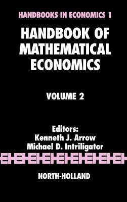 Handbook of Mathematical Economics: Volume 2 | mitpressbookstore
