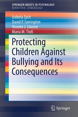 Protecting Children Against Bullying and Its Consequences ...