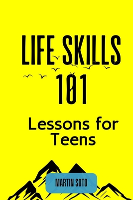 Life Skills 101: Lessons for Teens (Paperback) | Avid Bookshop