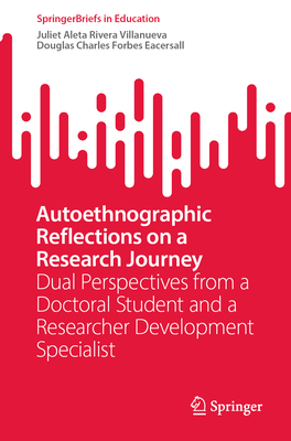 Autoethnographic Reflections on a Research Journey: Dual Perspectives ...