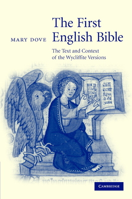 The First English Bible: The Text and Context of the Wycliffite ...