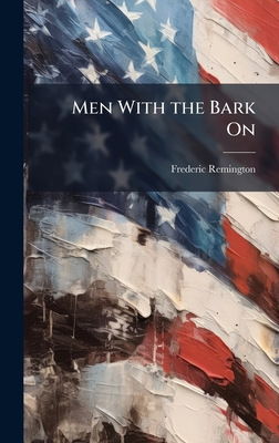 Men With the Bark On | Main Point Books