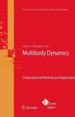 Multibody Dynamics: Computational Methods and Applications (Computational Methods in Applied ...