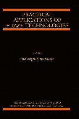 Practical Applications of Fuzzy Technologies (Handbooks of Fuzzy Sets ...