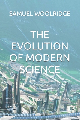 The Evolution of Modern Science (Paperback) | McNally Jackson Books