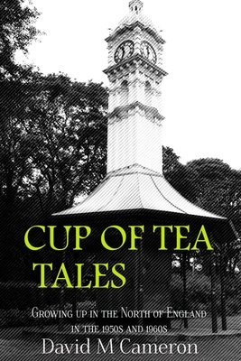 Cup of Tea Tales: The Early Years (Paperback) | Union Ave Books