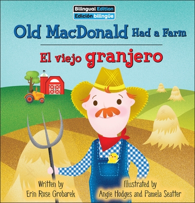 Old MacDonald Had a Farm / El Viejo Granjero (On the Farm Bilingual ...