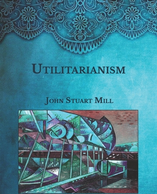 Utilitarianism: Large Print (Paperback) | Children's Book World