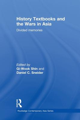 History Textbooks and the Wars in Asia: Divided Memories (Routledge ...
