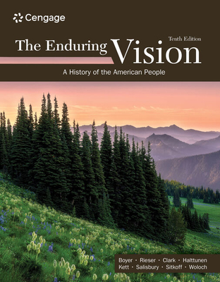 The Enduring Vision: A History of the American People (Mindtap Course ...